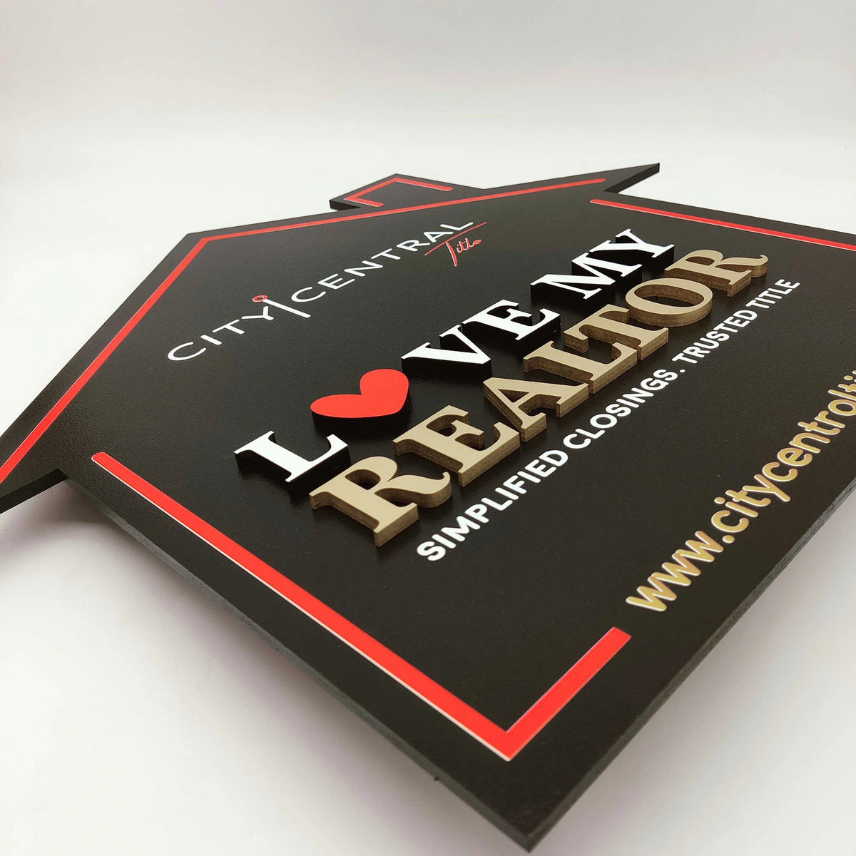 House Shaped Shaped Sign "I Love my Realtor" – Real Estate Store