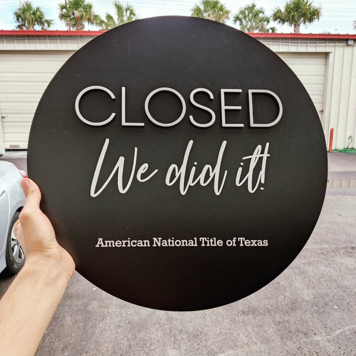 Round Shaped Sign Black Round Sign "Closed We Did It" – Real Estate Store